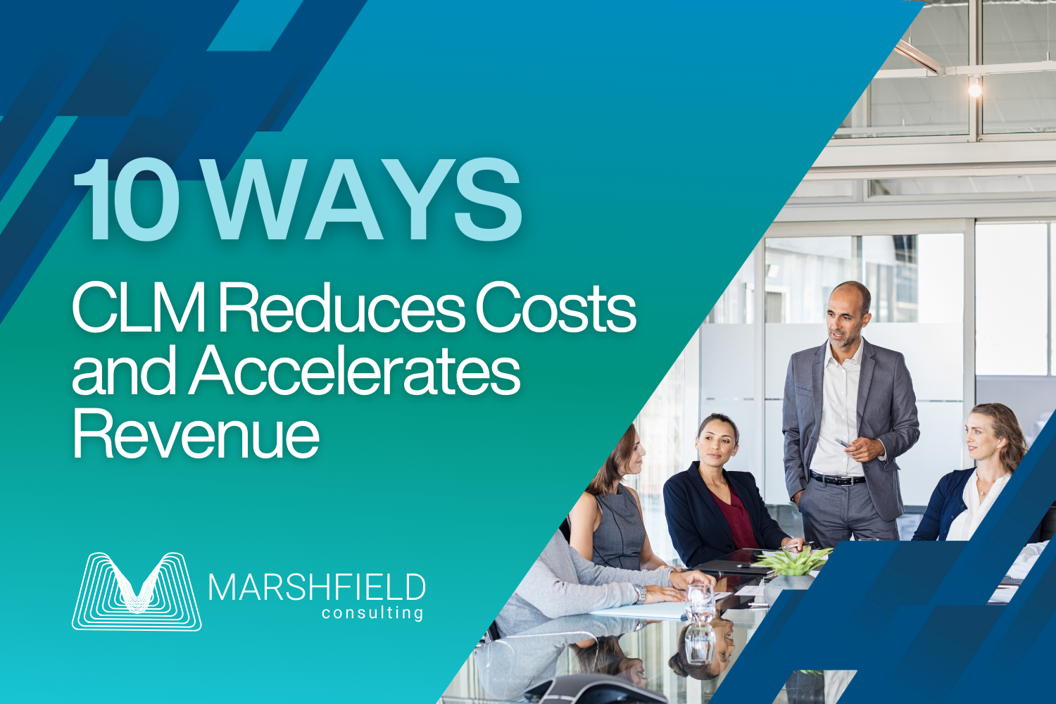10 Ways CLM Reduces Costs and Accelerates Revenue - Marshfield